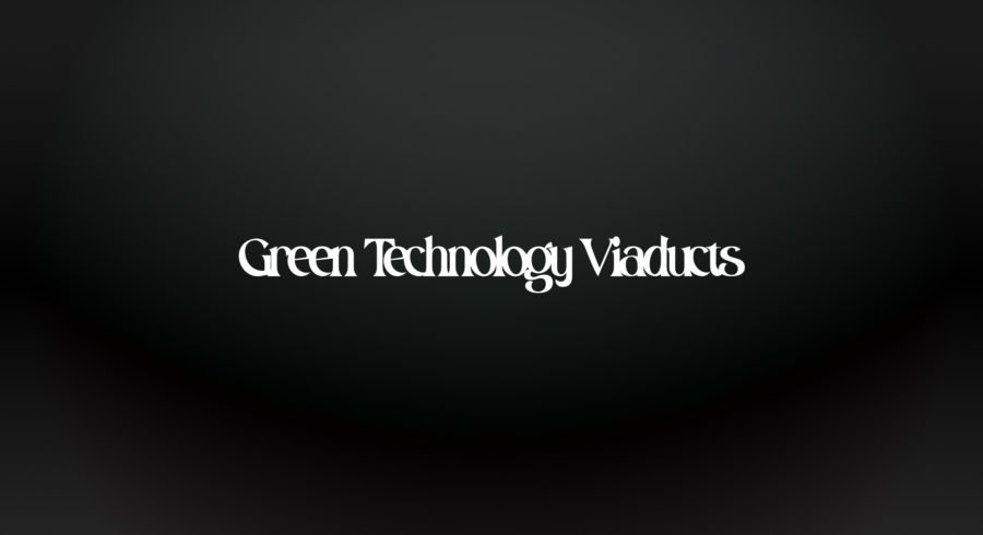 Green Technology Viaducts – WXV
