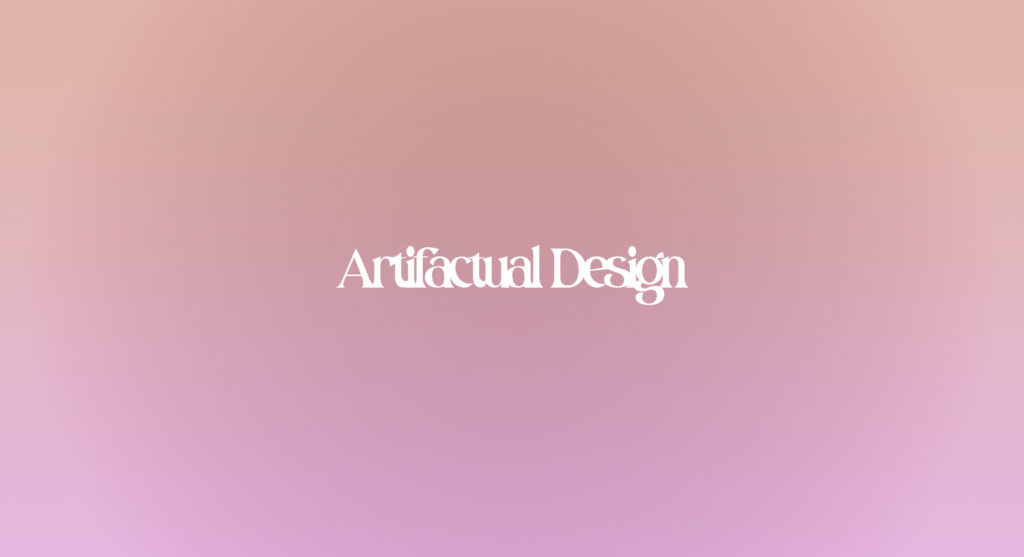 Artifactual Design – WXV