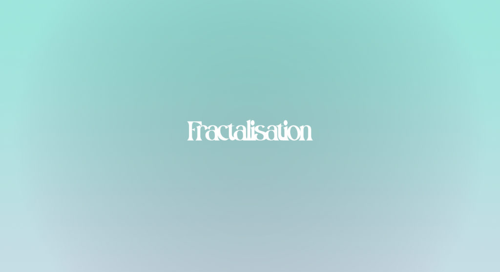 Fractalisation – WXV
